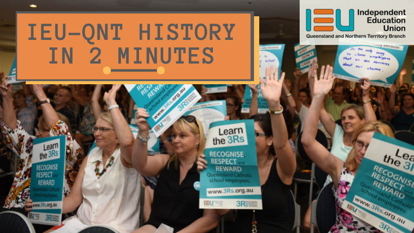 Our union history - Independent Education Union - Queensland & Northern ...