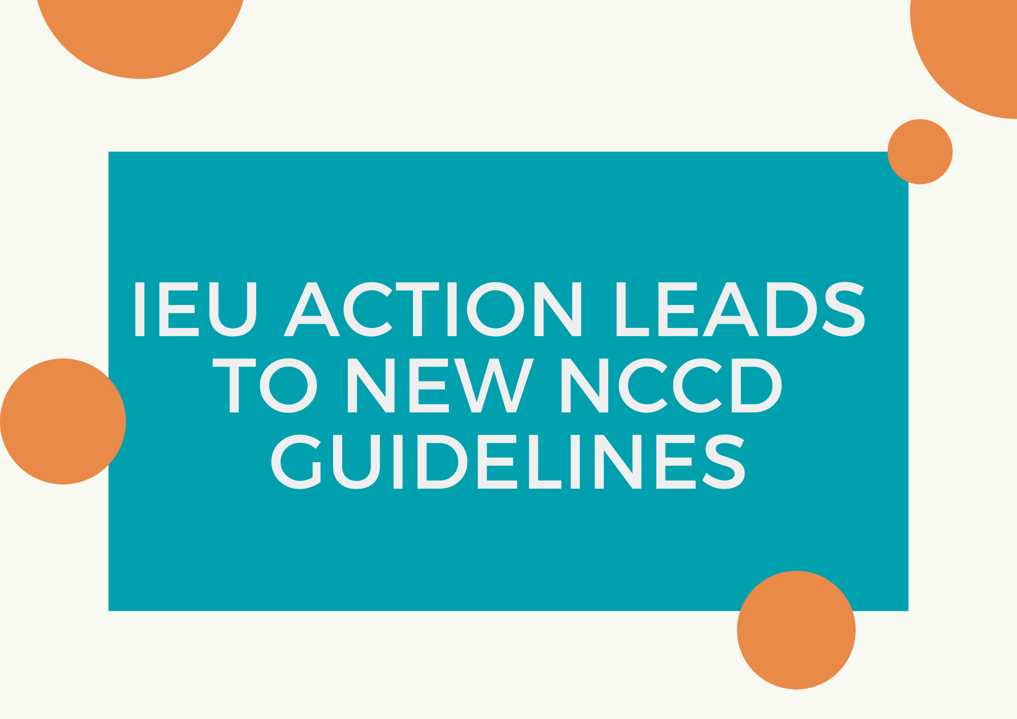 IEU action leads to new NCCD guidelines