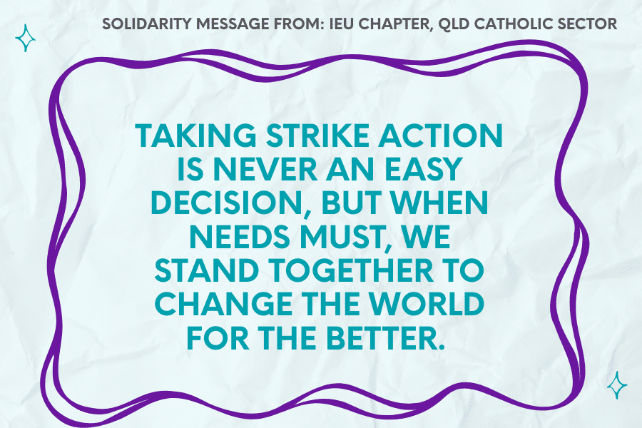 Send a message of solidarity to QTU members - Independent Education ...