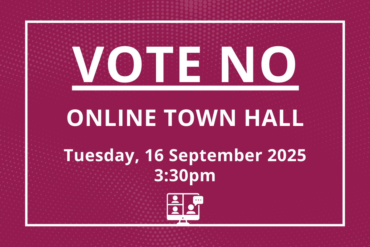 C&K Vote NO - Independent Education Union - Queensland & Northern Territory