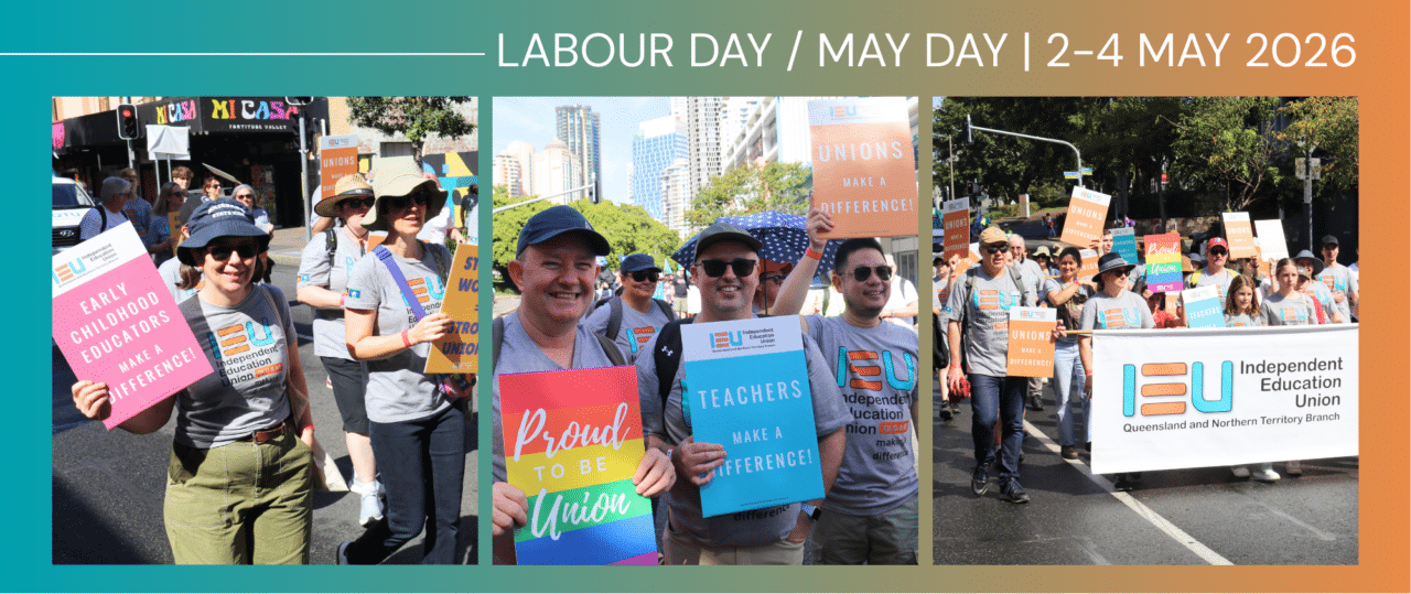 Labour Day / May Day - Independent Education Union - Queensland ...